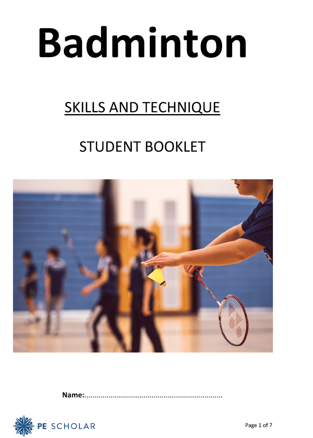 GCSE Badminton Booklet - Key Stage 4 (KS4) Practical - PE Scholar