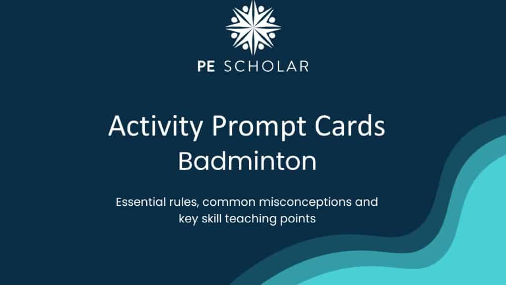 Badminton Activity Prompt Card - PE Scholar