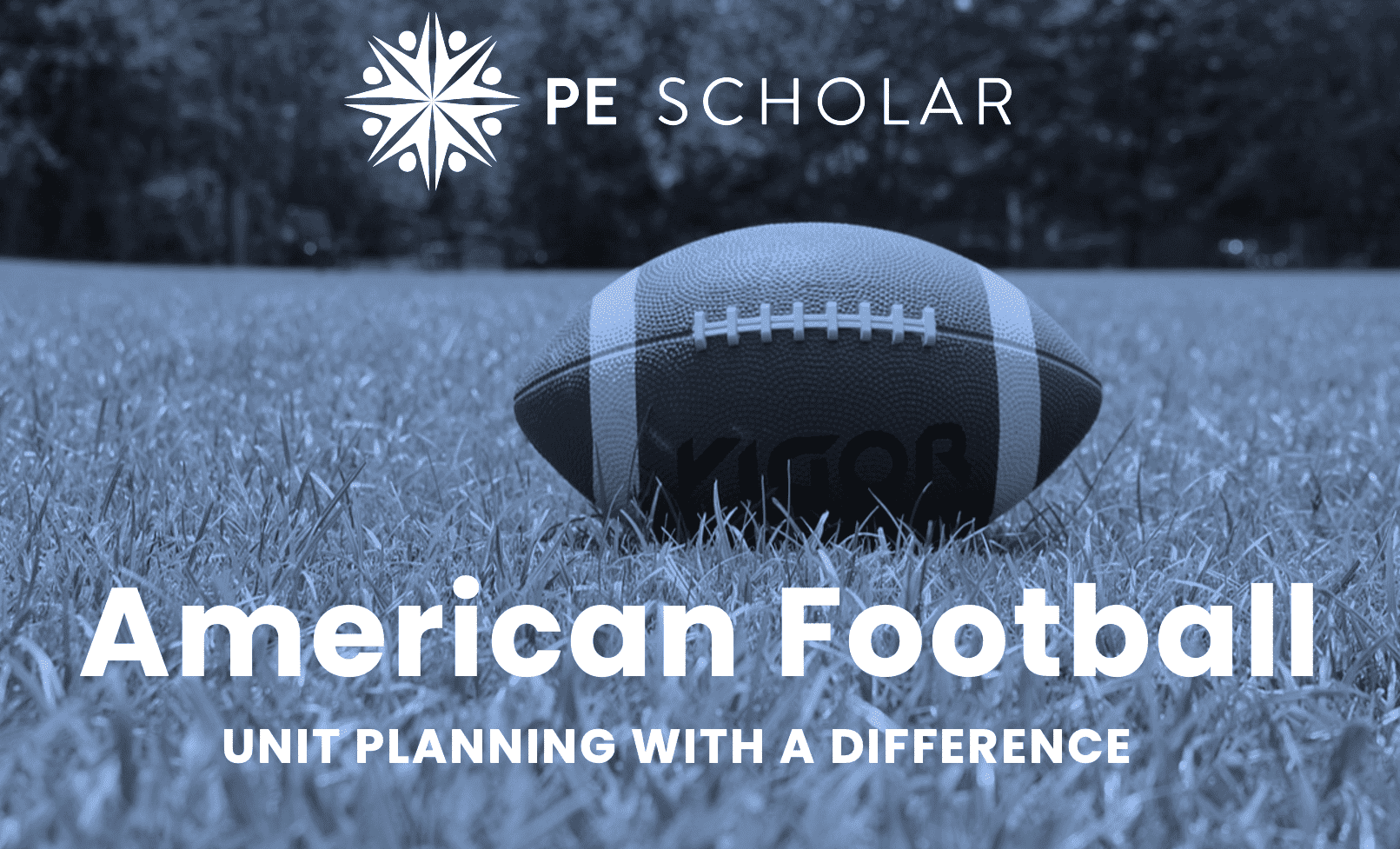 American Football Unit Planning With a Difference - PE Scholar