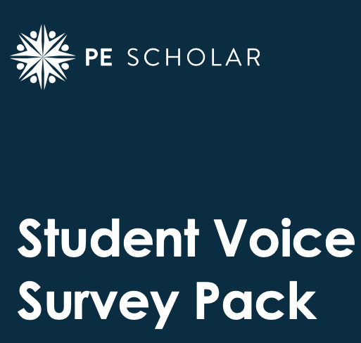 Student Voice Survey Pack - PE Scholar