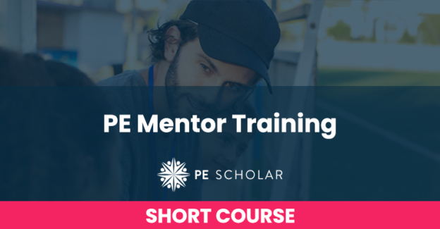 PE Mentor Training - PE Scholar