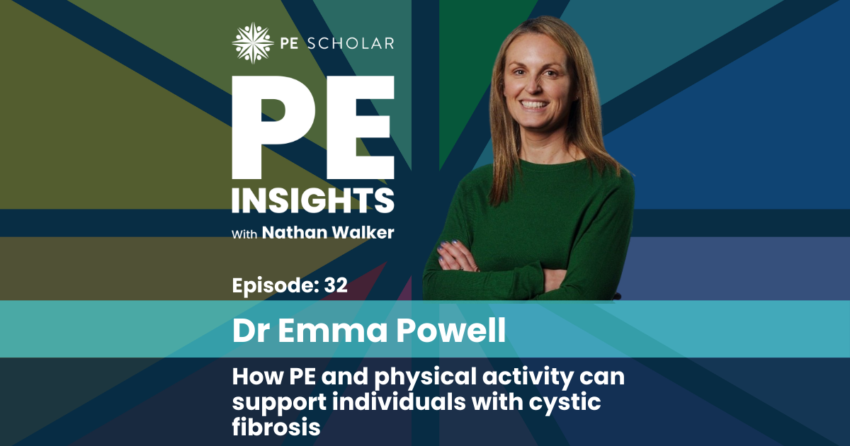 PE Insights Episode 32 Dr Emma Powell - How PE and physical activity ...